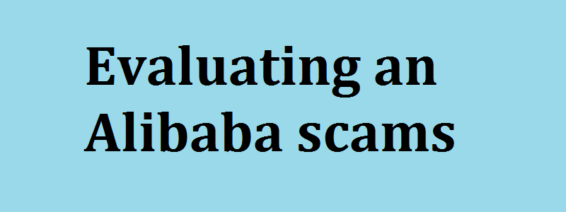 15 Alibaba Scams: How to Avoid Alibaba Scams 2020 - Supplyia