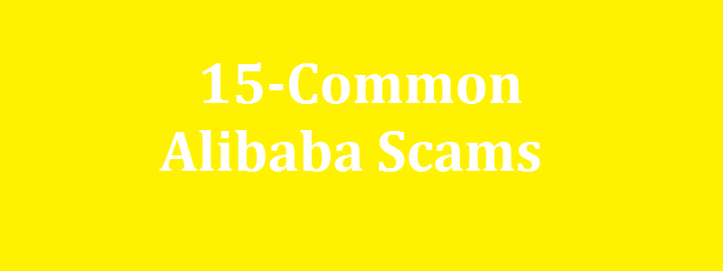15 Alibaba Scams: How to Avoid Alibaba Scams 2020 - Supplyia