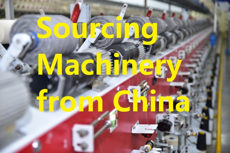 Sourcing Machinery from China: How to Buy Machines from China? - Supplyia